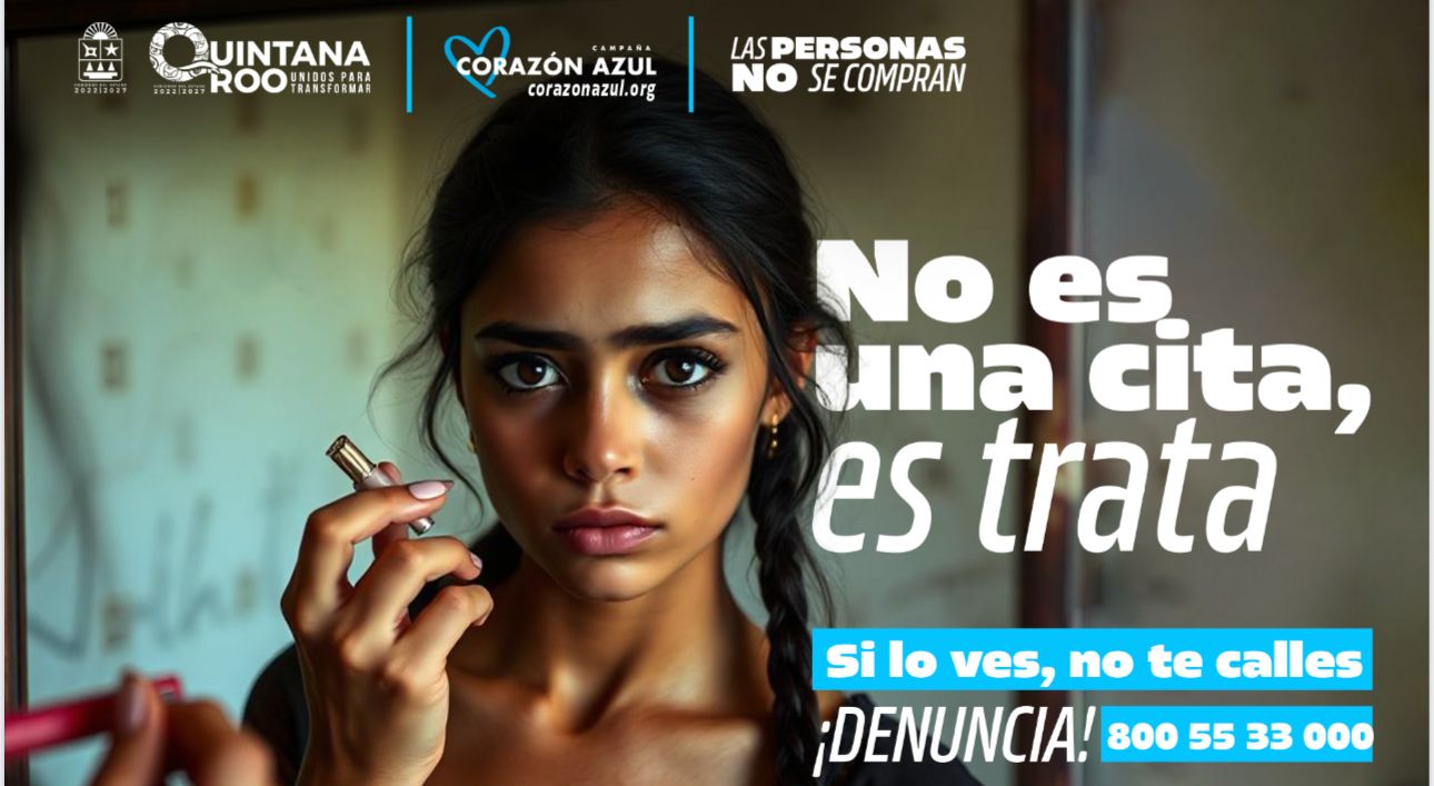 Gobierno de Quintana Roo lanza campaña contra el delito de trata de ...